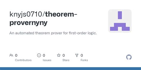 Github Knyjs0710theorem Provernyny An Automated Theorem Prover For