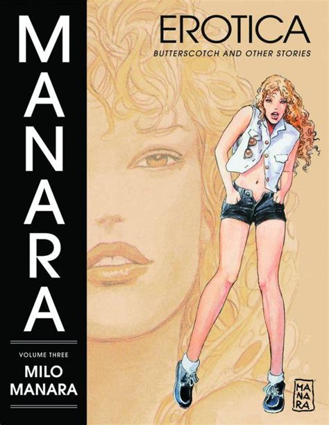 Manara Erotica Vol 3 Butterscotch And Other Stories Hardcover
