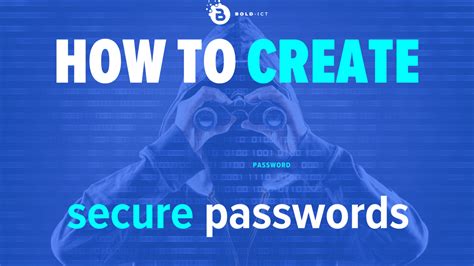 How To Create Secure Passwords