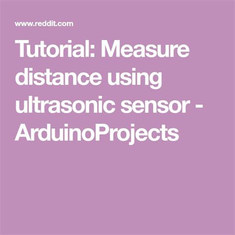 How To Measure Distance With Ultrasonic Sensor Arduinoprojects