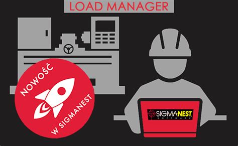 Nowa Wersja Load Manager X1 Sigmanest