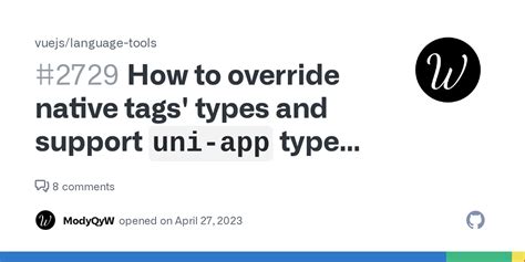 How To Override Native Tags Types And Support `uni App` Types In 160