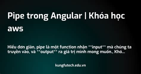 Pipe Trong Angular Khóa Học Aws