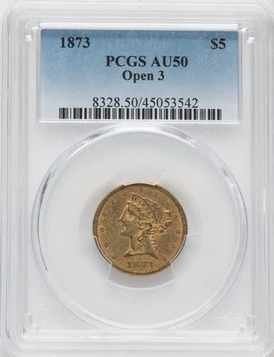1873 5 open 3 liberty half eagle pcgs au50 lcr coin