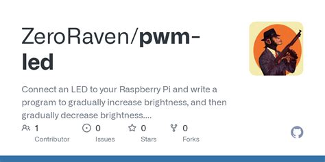 Github Zeroraven Pwm Led Connect An Led To Your Raspberry Pi And Write A Program To Gradually
