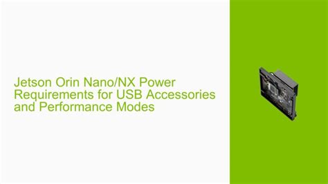 Jetson Orin Nanonx Power Requirements For Usb Accessories And