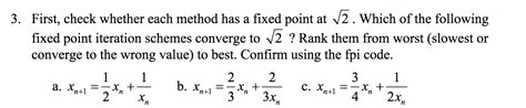 Solved First Check Whether Each Method Has A Fixed Point Chegg Com