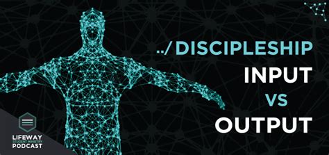 Episode 94 Discipleship Input Vs Output