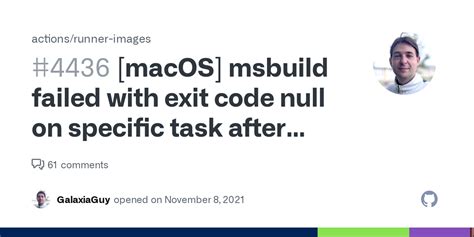 Macos Msbuild Failed With Exit Code Null On Specific Task After