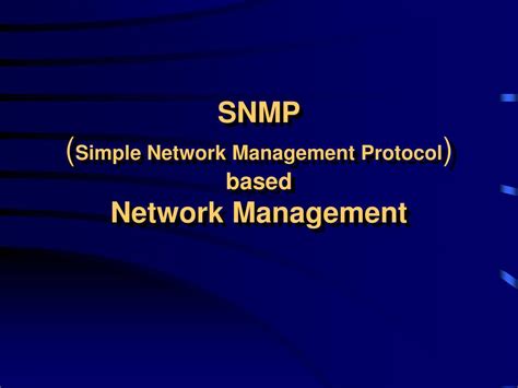 PPT SNMP Simple Network Management Protocol Based Network Management PowerPoint