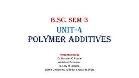 Polymer Additives For Bsc Polymer Chemistry Pptx Chemistry Science
