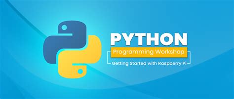 Python Programming Workshop Getting Started With Raspberry Pi