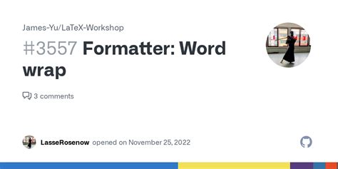 formatter word wrap · issue 3557 · james yu latex workshop · github