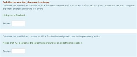 Solved Endothermic Reaction Decrease In Entropy Calculate