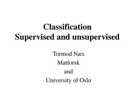 PPT Classification Supervised And Unsupervised PowerPoint Presentation ID