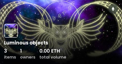Luminous Objects Collection Opensea