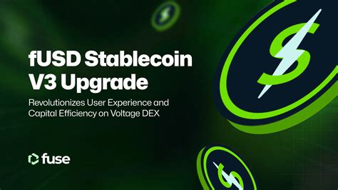 Fusd Stablecoin V3 Upgrade Revolutionizes User Experience And Capital