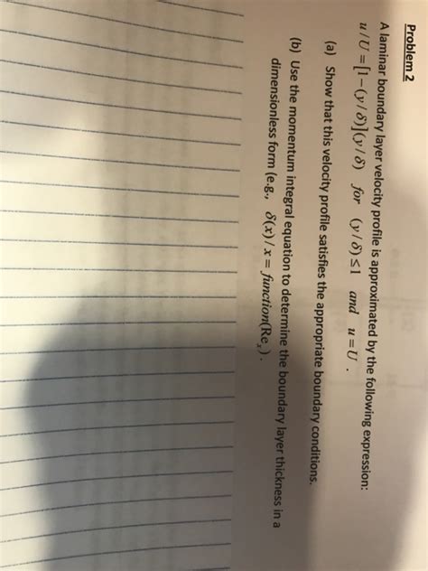 Solved Roblem A Laminar Boundary Layer Velocity Profile Is