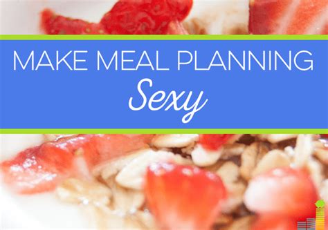 Making Meal Planning Sexy Frugal Rules