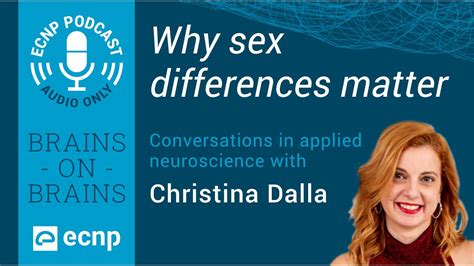 Why Sex Differences Matter In Applied Neuroscience Brains On Brains Podcast Youtube