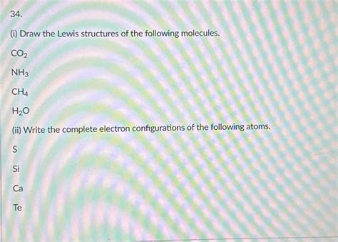 Solved I Draw The Lewis Structures Of The Following