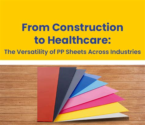 From Construction To Healthcare The Versatility Of Polypropylene Sheets
