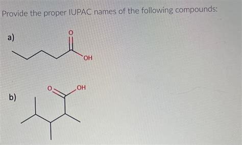 Solved Provide the proper IUPAC names of the following | Chegg.com