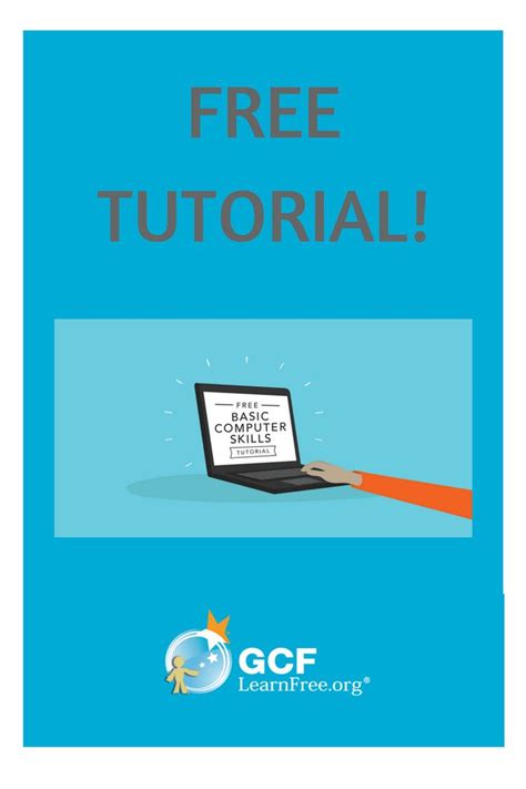 Free Basic Computer Skills Tutorial At Gcfglobal Computer Skills Computer Basic Computer Basics