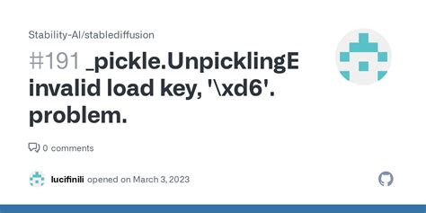 Pickleunpicklingerror Invalid Load Key Xd6 Problem · Issue