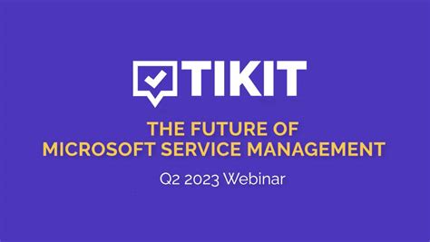 tikit webinar the future of microsoft service management tikit ai