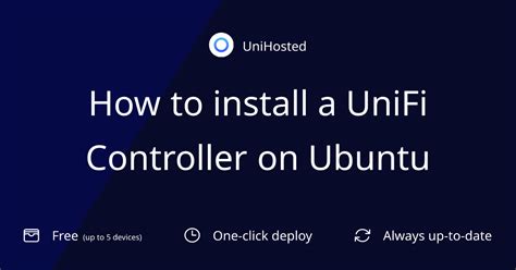 How To Install A Unifi Controller On Ubuntu
