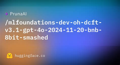 README Md PrunaAI Mlfoundations Dev Oh Dcft V Gpt O Bnb Bit Smashed At Refs Pr