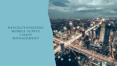 Smart Mobile Supply Chain Management Solution Market Is Set To