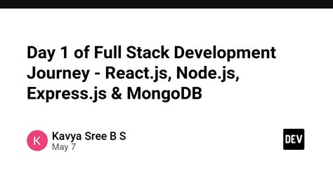Day 1 Of Full Stack Development Journey Reactjs Nodejs Expressjs