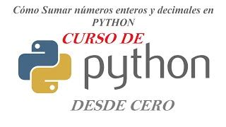 Cómo sumar números enteros y decimales en PYTHON Doovi