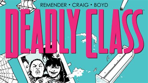 Deadly Class 16 Review Comic Vine