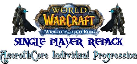 AzerothCore Individual Progression Single Player Repack NPCBots EmuCoach WoW Emulation