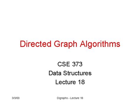 directed graph algorithms cse 373 data structures lecture