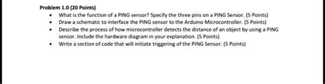 Problem 10 20 Points • What Is The Function Of A Ping Sensor