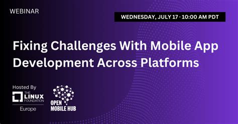 Fixing Challenges With Mobile App Development Across Platforms Open Mobile Hub