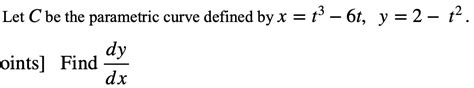 solved let c ﻿be the parametric curve defined by