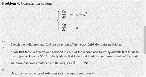 Solved Consider The System Dxdt Y Y2 Dydt X Sketch