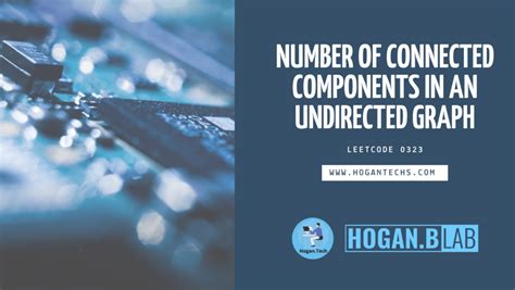 Leetcode 0323 Number Of Connected Components In An Undirected Graph