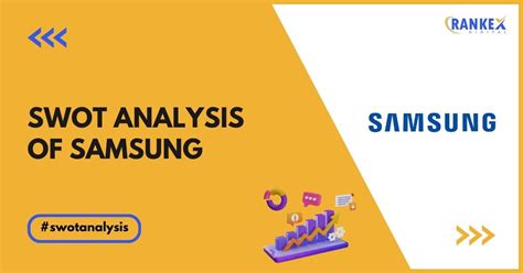An Elaborative Swot Analysis Of Samsung Updated 2026