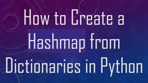 How To Create A Hashmap From Dictionaries In Python Youtube