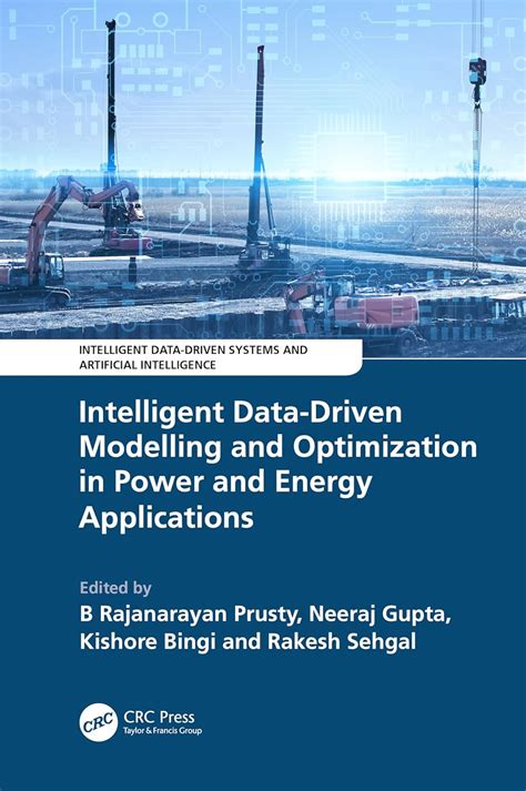 Intelligent Data Driven Modelling And Optimization In Power And Energy Applications Intelligent