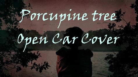 Porcupine Tree Open Car Guitar Cover Free Axe Fxii Preset Youtube