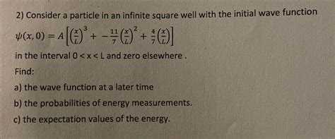 solved 2 consider a particle in an infinite square well