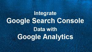 Integrate Google Search Console Data Into Google Analytics BlogAid