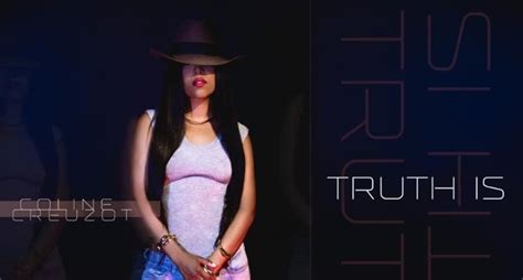 Coline Creuzot Truth Is